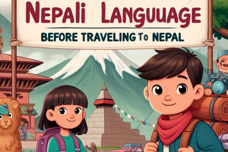 Learn Basic Nepali Words and Language Before Traveling to Nepal - Nepal ...
